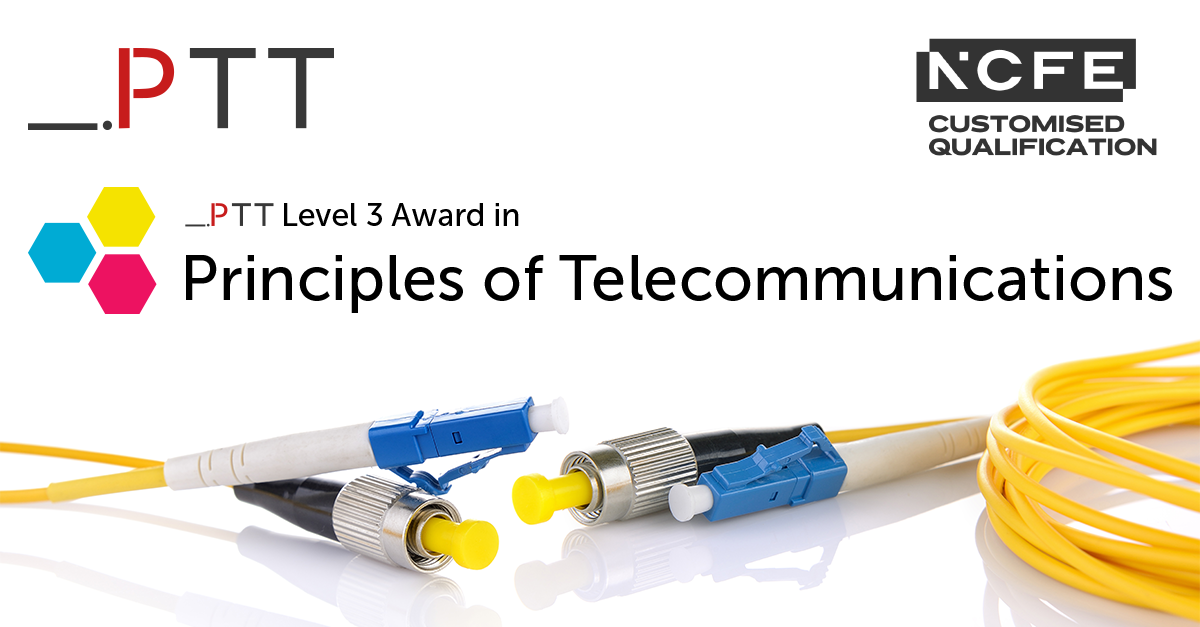PTT Level 3 Award in Principles of Telecommunications